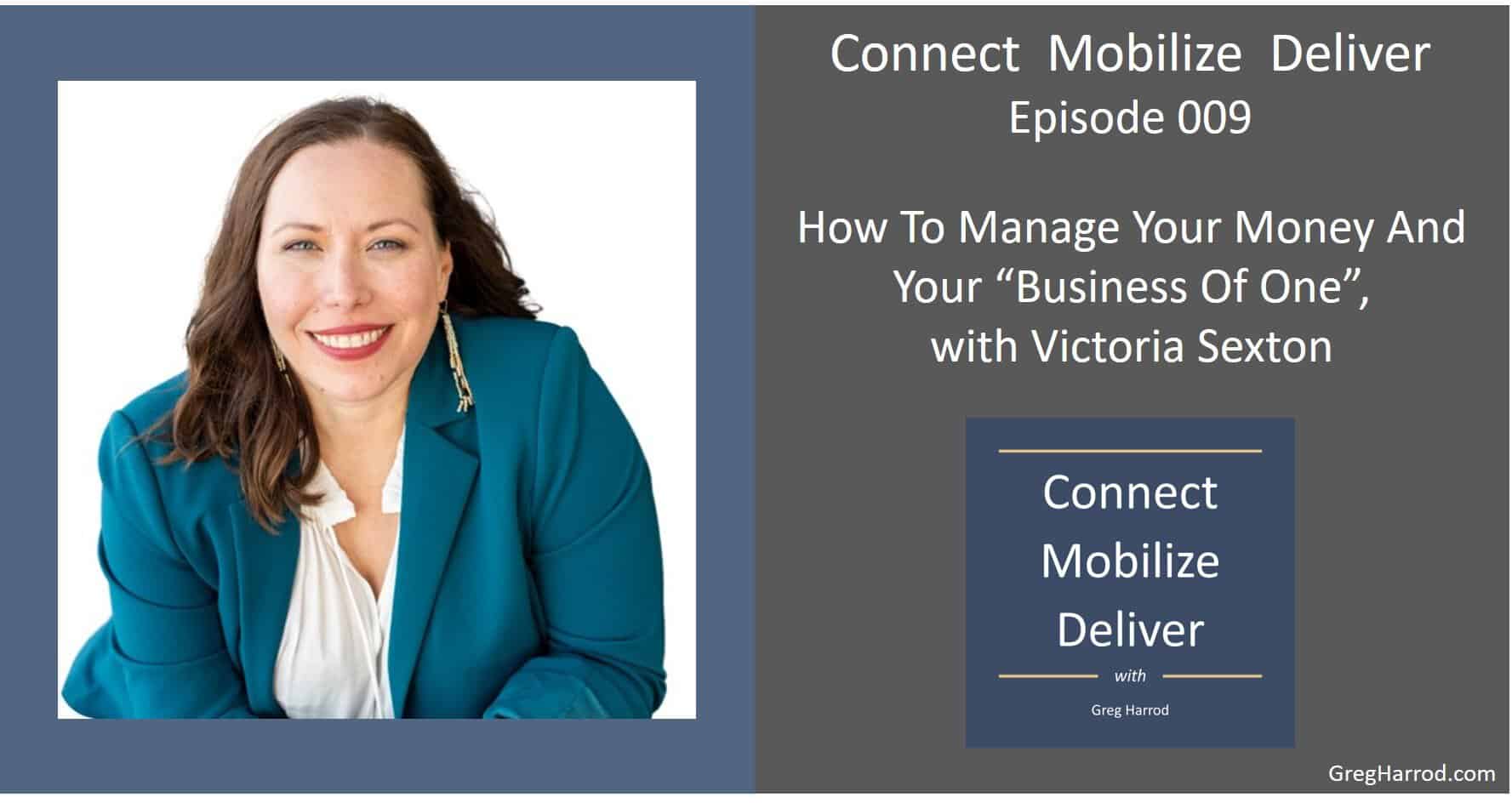 CMD 009: How To Manage Your Money And Your "Business Of One", with ...